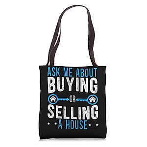 Ask Me About Buying Or Selling A House Real Estate Realtor Tote Bag