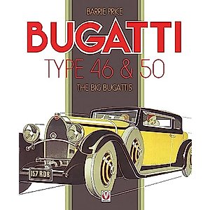 Bugatti Type 46 & 50: The Big Bugattis