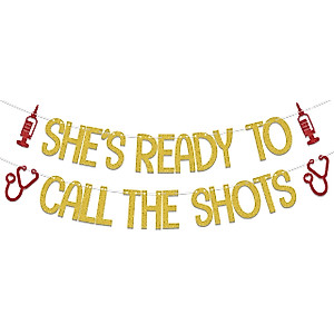 She's Ready to Call the Shots Banner, Congrats Nurse/Big BSN Energy, Nurses Call The Shots, Nurse Graduation Party Decorations, Nursing School Grad Party Decor Supplies Gold Red