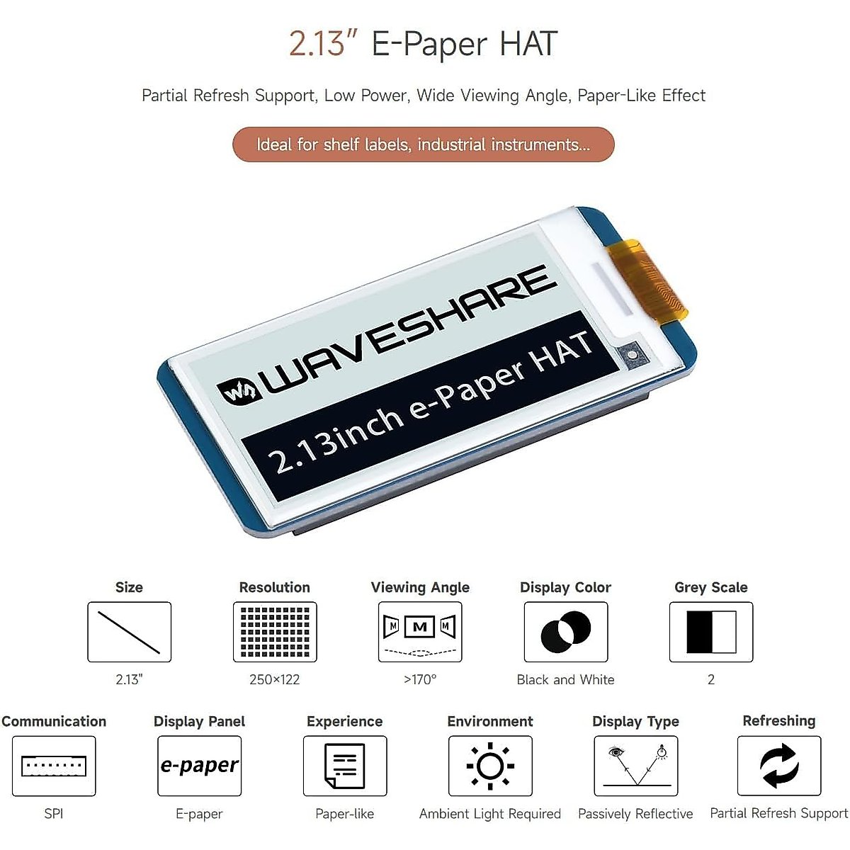 Newest 2.13inch E-Ink Display HAT (V4) Compatible with Raspberry Pi 5/4B/3B+/3B/2B/B+/A+/Zero/Zero W/WH/Zero 2W Series Boards 250x122 Resolution SPI Interface Supports Partial Refresh @XYGStudy