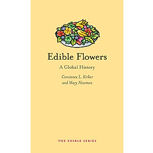 Edible Flowers: A Global History