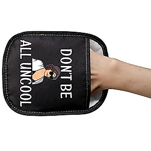 LEVLO Stars Fans Gift Don't Be All Uncool Pot Holder Housewives Gifts (Don't Be All Uncool)