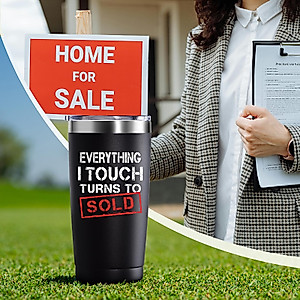 WOELIVE Realtor Gifts - Closing Gifts for Realtors - Everything I Touch Turns To Sold - Real Estate Agent Gifts for Women Men - Cool real estate agent supplies -20oz Insulated Stainless Steel Tumbler
