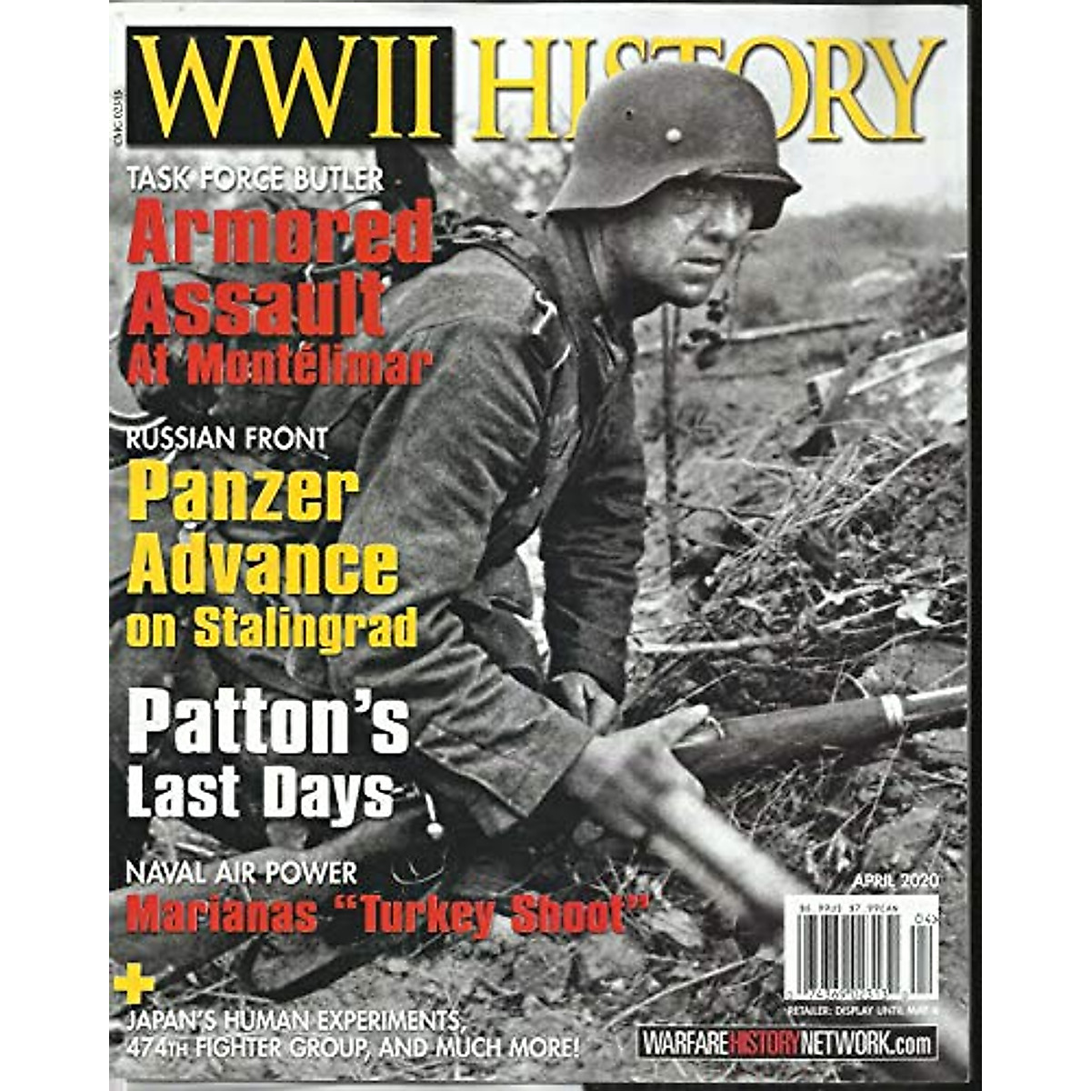 WWII HISTORY MAGAZINE, PATTON'S LAST DAYS * APRIL, 2020 * VOL. 19 * NO. 3