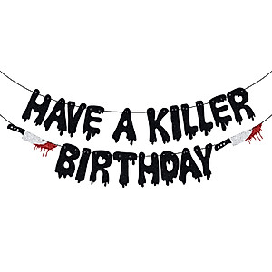 Glitter Have a Killer Birthday Banner - Halloween Birthday Banner - Horror Movie Party, Halloween Zombie Vampire Party Decoration Supplies