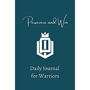 Persevere & Win Daily Warrior Journal