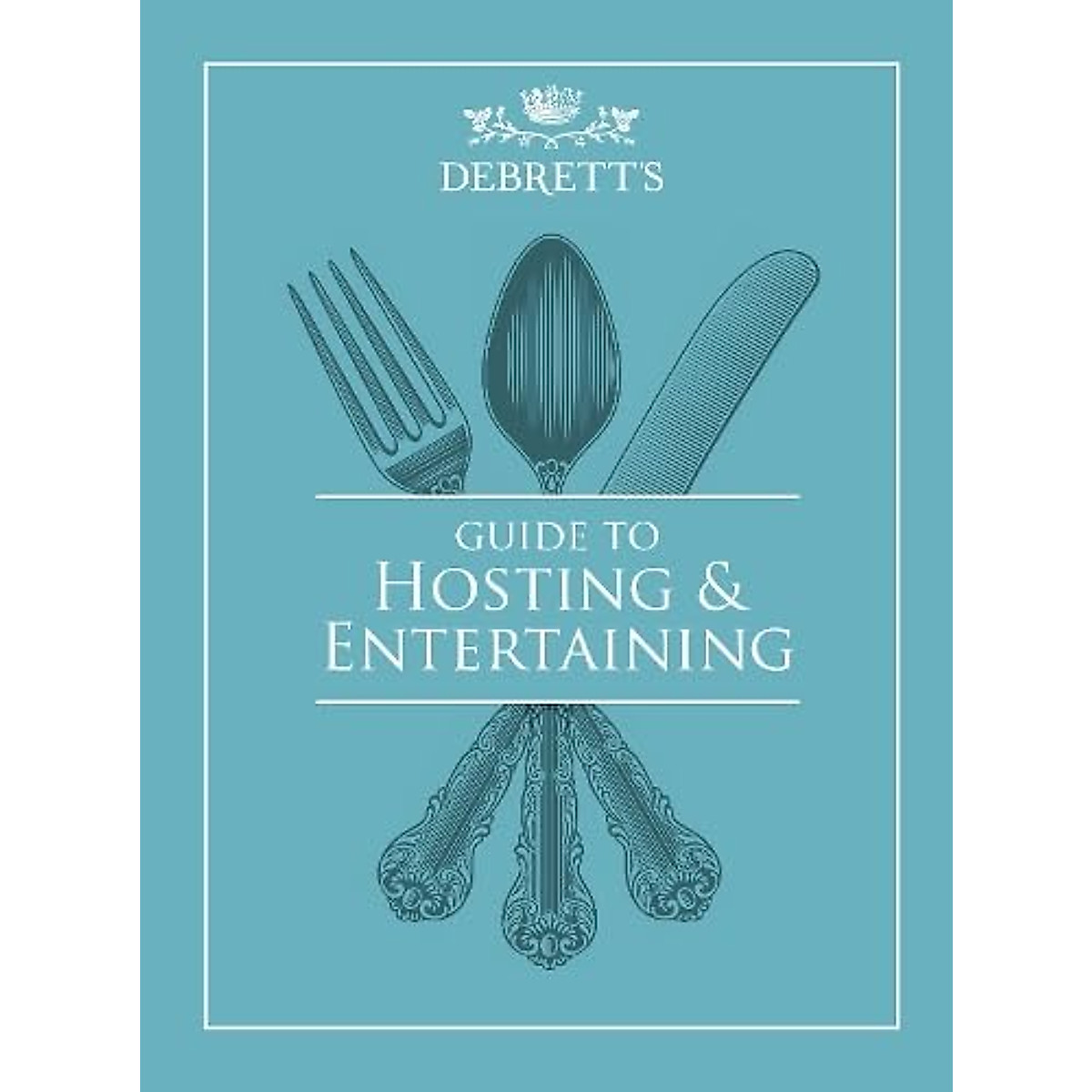 Guide to Hosting and Entertaining