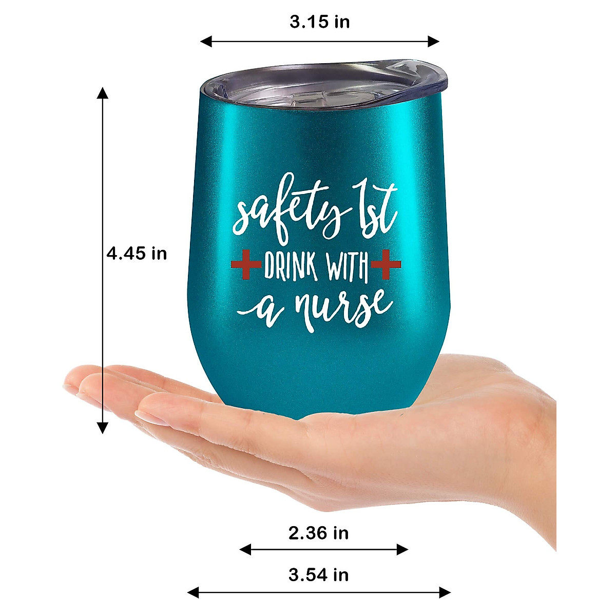 Fancyfams Nurse Gifts for Women - Nurse Gifts - Safety First Drink with a Nurse - 12 oz Stainless Steel Wine Tumbler with Lid and Straw - Nurse Practitioner Gifts (Turquoise)