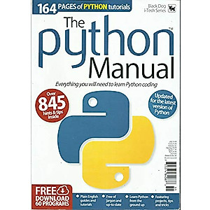 THE PYTHON MANUAL MAGAZINE, OVER 845 HINTS & TIPS SPRING, 2020 * VOLUME, 42