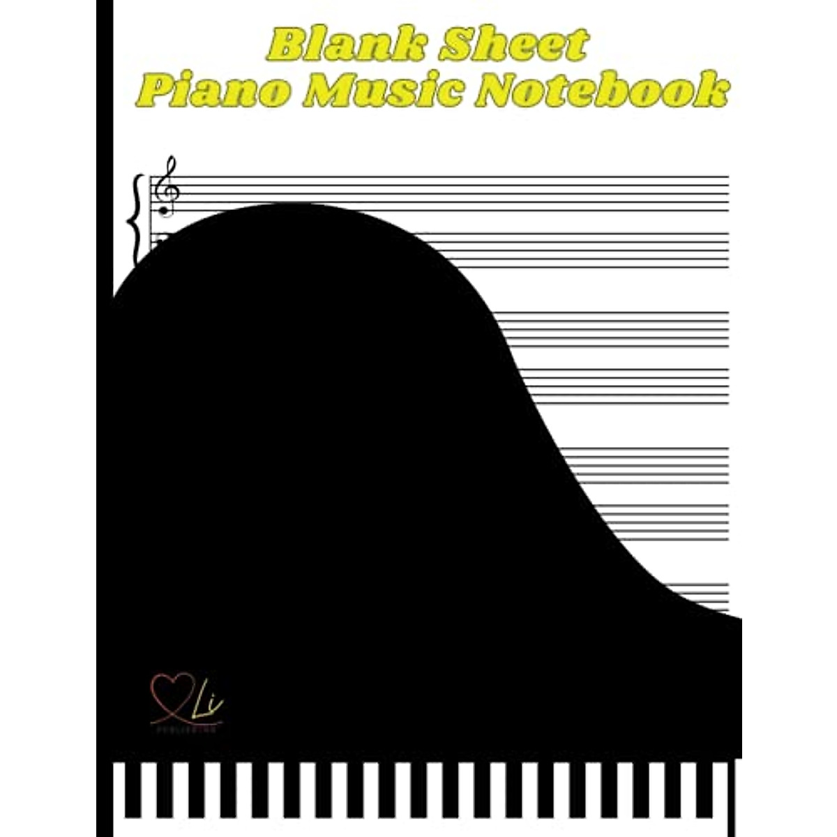 Blank Sheet Piano Music Notebook: Composition Staff Paper for Kids, Musicians, Students, Piano, Keyboard Music Notebook | 6 Staves with Treble & Bass ... |120 Pages | Perfect for Learning Piano