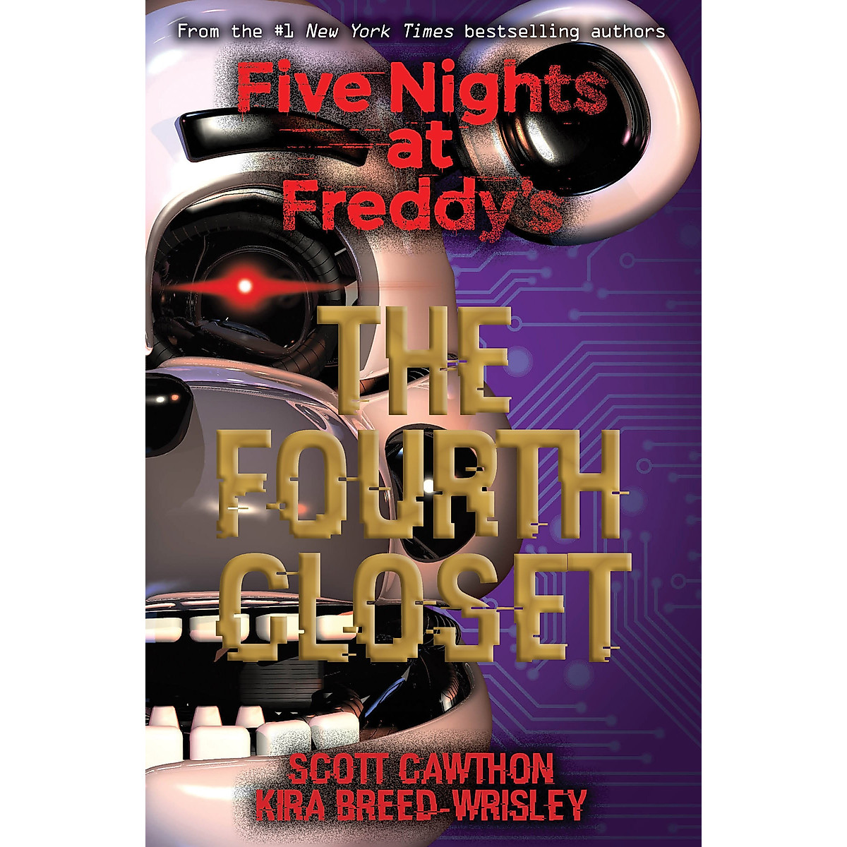 The Fourth Closet: Five Nights at Freddy’s (Original Trilogy Book 3)