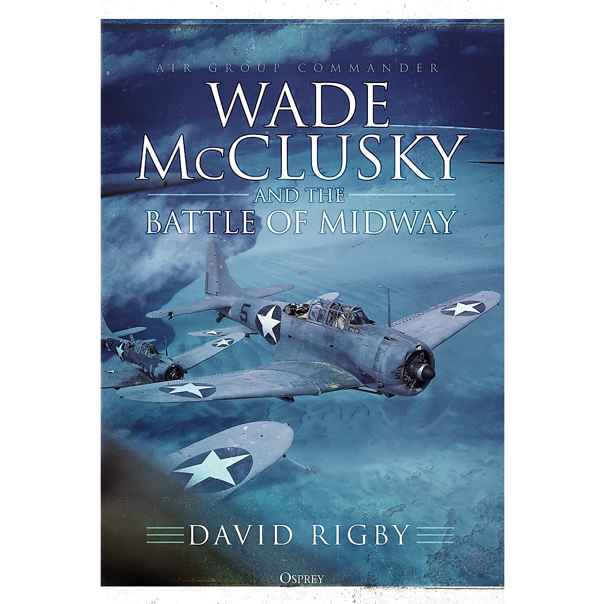 Wade McClusky and the Battle of Midway
