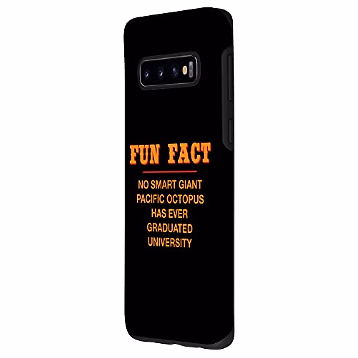 Galaxy S10 No Giant Octopus Graduated Uni Funny Animal Pun Humor Case