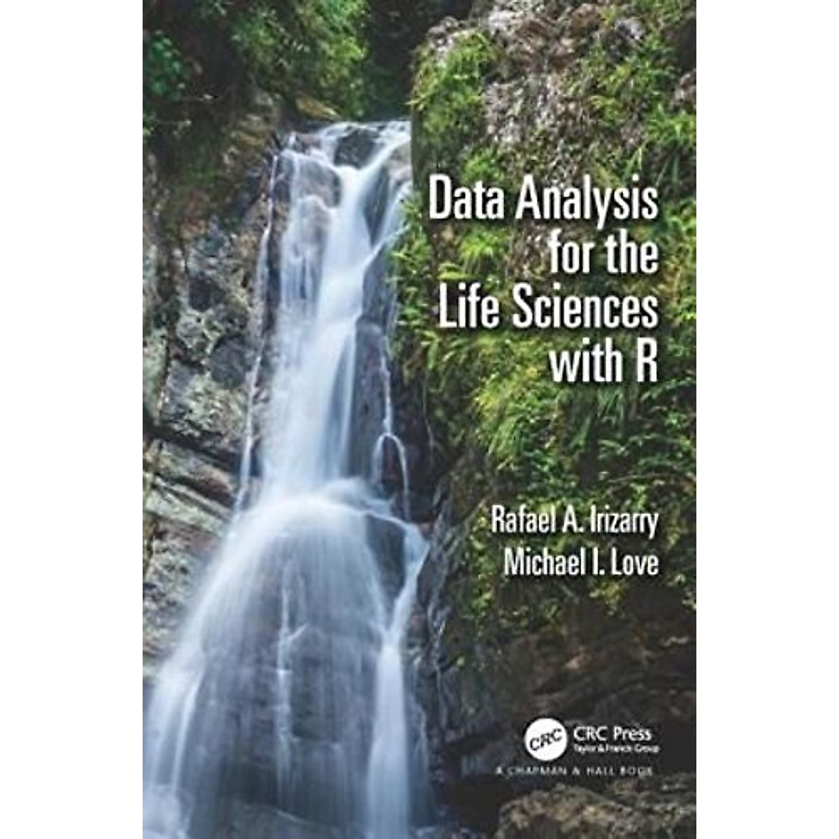 Data Analysis for the Life Sciences with R