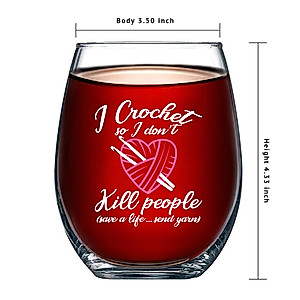 Panvola I Crochet So I Don't Kill People Save A Life Send Yarn Crocheting Stemless Wine Glass Knitters Crocheter Gifts Clear Glasses For Red White Wine (17 oz)