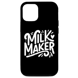 iPhone 15 Milk Maker Funny Saying Breastfeeding Mom Case