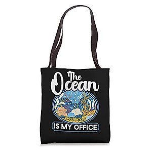 Marine Biologist The Ocean Is My Office Science Biology Tote Bag