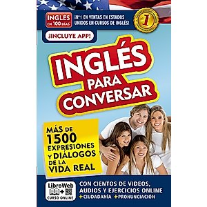 Inglés en 100 días - Inglés para conversar / English in 100 Days: Conversational English (Spanish Edition)
