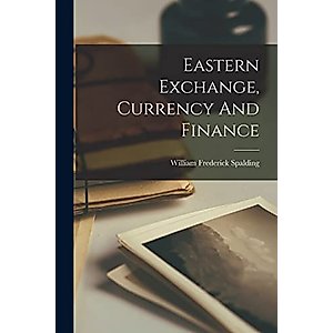 Eastern Exchange, Currency And Finance