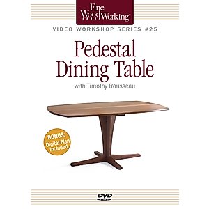 Fine Woodworking Video Workshop Series - Pedestal Dining Table