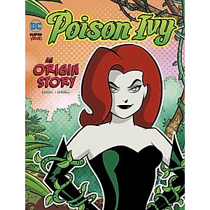 Poison Ivy: An Origin Story (Dc Super-villains Origins)