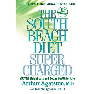 The South Beach Diet Supercharged: Faster Weight Loss and Better Health for Life