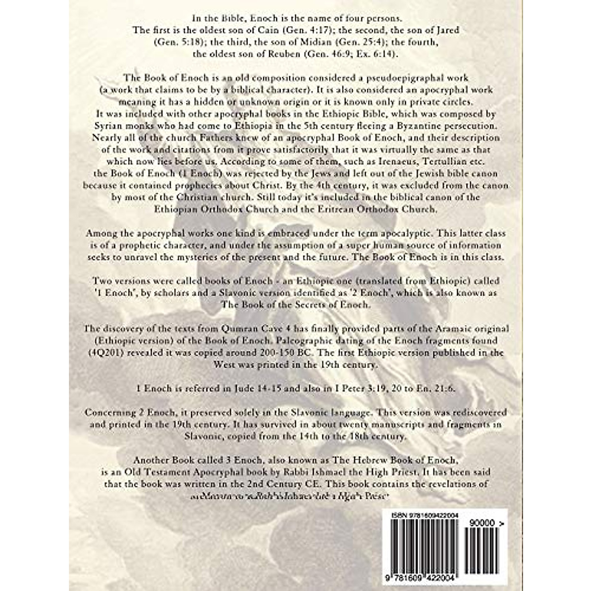 The Books of Enoch: Complete edition: Including (1) The Ethiopian Book of Enoch, (2) The Slavonic Secrets and (3) The Hebrew Book of Enoch