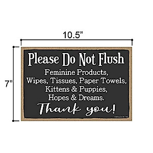 Honey Dew Gifts Funny Wooden Signs, Please Do Not Flush Feminine Products, Hopes & Dreams, 7 inch by 10.5 inch Hanging Restroom Sign, Home Office Decor Housewarming Gifts