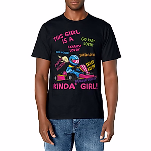 Funny Go Kart Saying - Go Karting Girl - Racing Girl T-Shirt