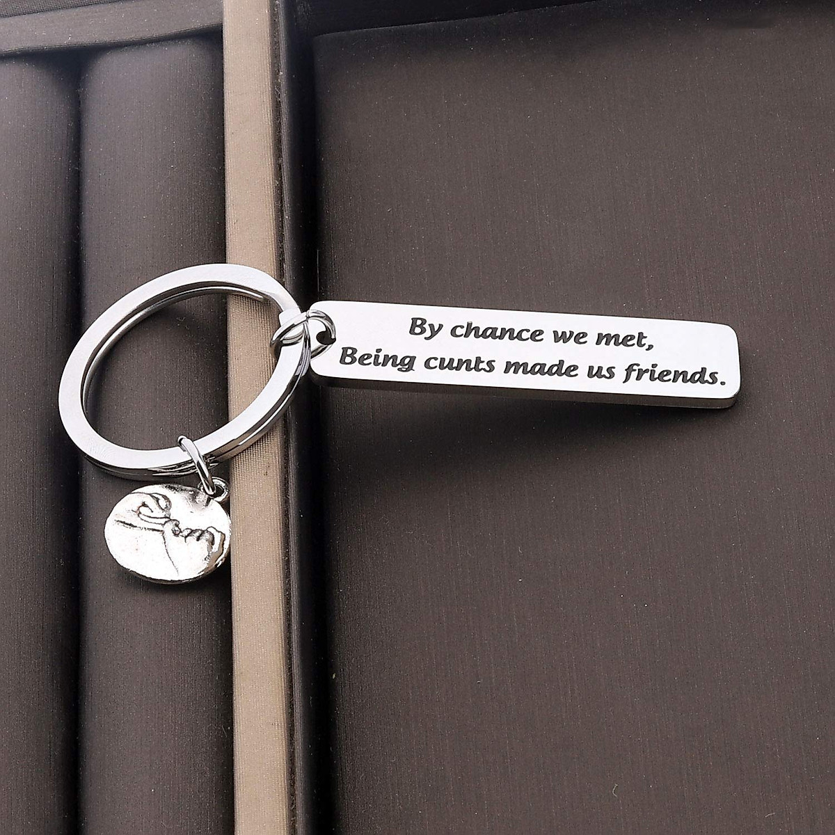 Friendship Gift Coworker Gift By Chance We Met Being Cunts Make Us Friends Keychain Picky Promise Charm Gift (By Chance K)