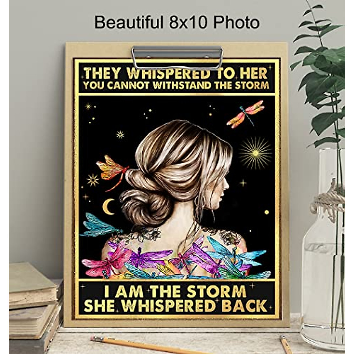 Inspirational Quote Wall Art Decor - They Whispered to Her You Cannot Withstand The Storm She Whispered Back I Am The Storm - Positive Motivational Encouragement Gifts for Women - Boho Dragonfly Print