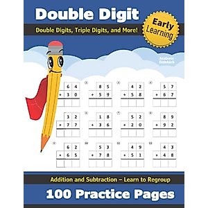 Double Digit Addition and Subtraction: 100 Practice Pages - Add and Subtract - Double Digit, Triple Digit, and More - 2 Digit - 3 Digit - Multi Digit ... 2nd, 3rd Grade) (Ages 7-9) - Math Workbook