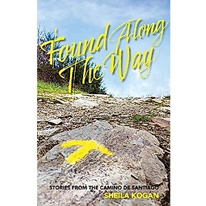 Found Along The Way: Stories from the Camino de Santiago