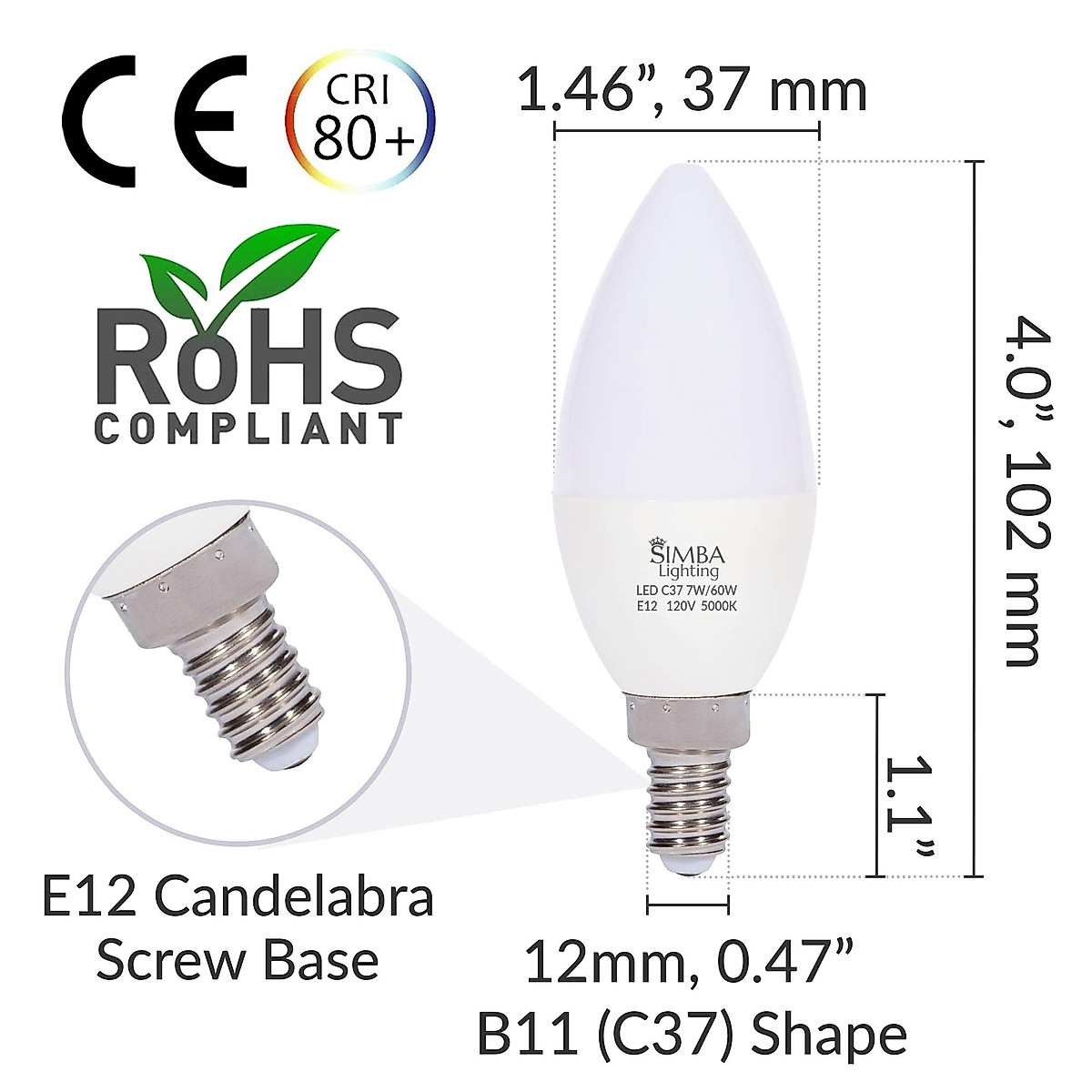 Simba Lighting LED Candelabra Light Bulbs B11 (C37) Candle Shape E12 Base (6 Pack) | Decorative 7W 60W Replacement 110V, 120V for Chandelier, Ceiling Fan, PC Cover, Non-Dimmable, Daylight 5000K