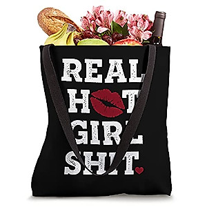 Real Hot Girl Shit Sexy Lips Strong Female Beauty Tote Bag