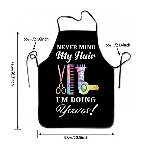 Hairstylist Aprons for Women Suitable for Salon Barber Hairdressers Grill Bistro Cooking Artist Smocks Apron for Women - Never Mind My Hair I'm Doing Yours.