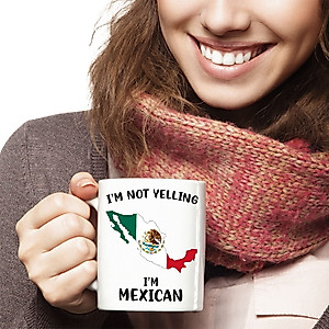 Funny Mexico Pride Coffee Mugs, I'm Not Yelling I'm Mexican Mug, Gift Idea for Mexican Men and Women Featuring the Country Map and Flag, Proud Patriot Souvenirs and Gifts