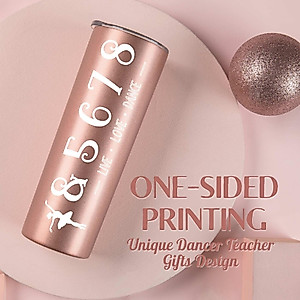 Onebttl Dance Teacher Appreciation Gift for Women, Her - & 5 6 7 8 Live Love Dance - Gifts For Dance Teachers - 20oz/590ml Stainless Steel Insulated Tumbler with Straw, Lid - (Rose gold)