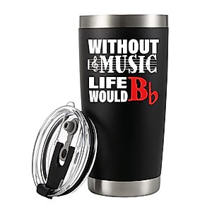 Without Music Life would B Flat Vacuum Insulated Tumbler Music Teacher Gifts Musicians Choir Director Pianist Guitarist Travel Mug With Lid Straw (20 oz)