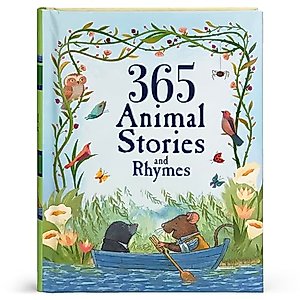 365 Animal Stories and Rhymes: Short Nursery Rhymes, Fairy Tales and Bedtime Collections for Children (Children's Padded Storybook Treasury)