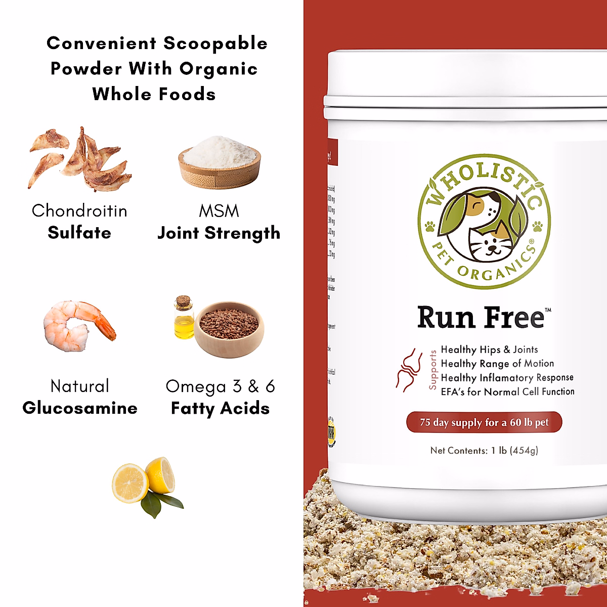 Wholistic Pet Organics Run Free - 1 Lb - Dog Joint Supplement for Senior Dogs, Glucosamine Chondroitin MSM, Dog Vitamins, Cat Joint Pain Relief