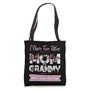 I Have Two Titles Mom & Grammy Tote Bags Mothers Day Gift Tote Bag