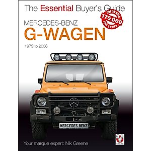 Mercedes-Benz G-Wagen: All Models, Including AMG Specials, 1979 to 2006 (The Essential Buyer's Guide)