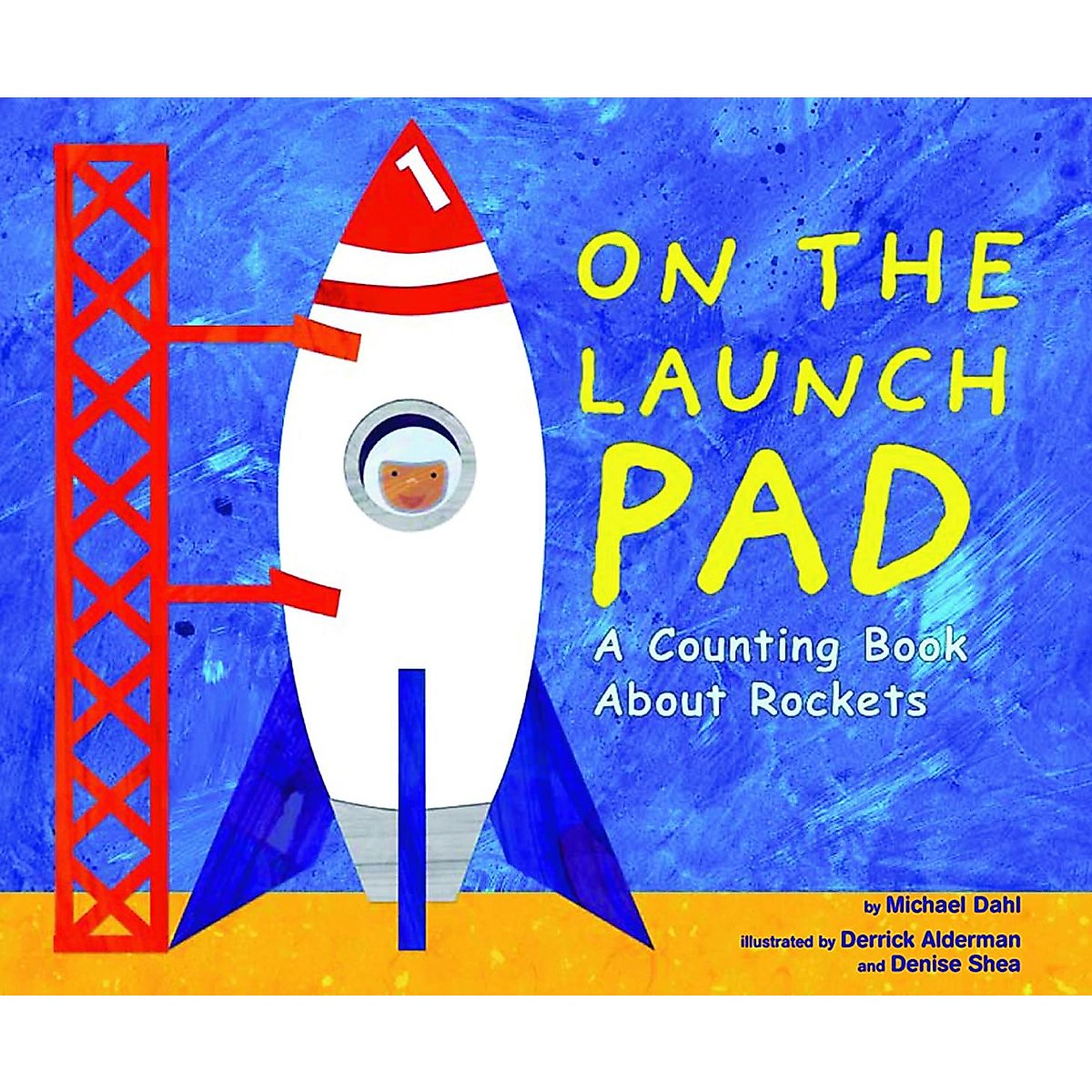 On the Launch Pad: A Counting Book About Rockets (Know Your Numbers)