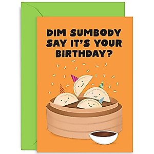 Old English Co. Funny Birthday Card - Dim Sumbody Say It's Your Birthday Pun Card - Humour Birthday Card for Men Women - Sister, Brother, Mum, Dad, Uncle, Best Friend | Blank Inside with Envelope