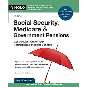 Social Security, Medicare and Government Pensions: Get the Most Out of Your Retirement & Medical Benefits