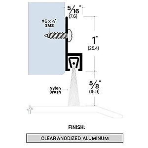 Clear Anodized Aluminum Door Bottom Sweep with 5/8'' Nylon Brush (72918CA), SMS #6 x 1/2'' Supplied, (5/16'' W x 1'' H x 48'' L)