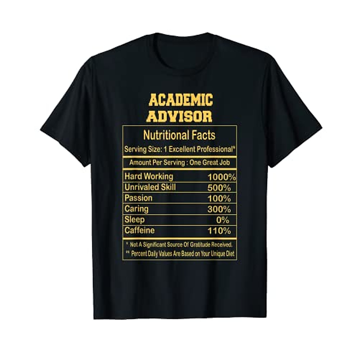 Funny Academic Advisor Nutritional Facts Motivational Quote T-Shirt