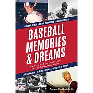 Baseball Memories & Dreams: Reflections on the National Pastime from the Baseball Hall of Fame