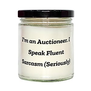 I'm an Auctioneer. I Speak Fluent Sarcasm (Seriously) Scent Candle, Auctioneer, Surprise Gifts for Auctioneer from Coworkers, Auctioneerpresentgift